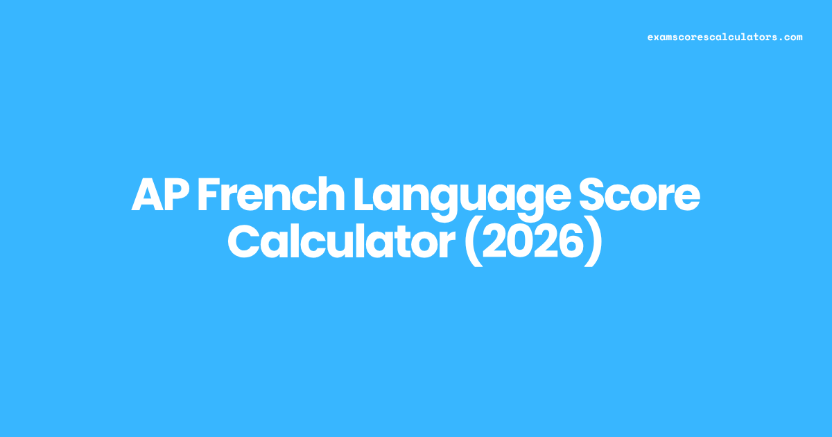 AP French Language Score Calculator (2026)