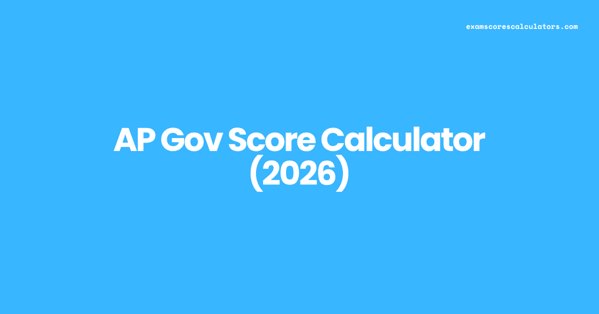 AP U.S. Government and Politics Score Calculator (2026)