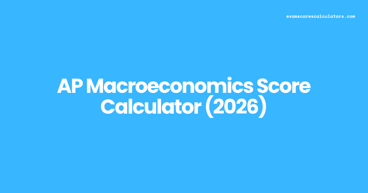 AP Macroeconomics Score Calculator (2026)